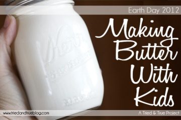 Making Butter With Kids - Tried & True Creative
