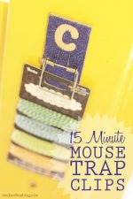 15 Minute Mouse Trap Clips - Tried & True Creative